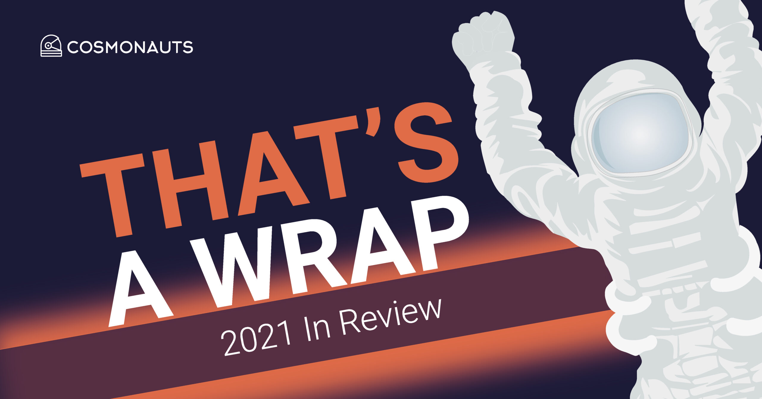 That's a Wrap: 2021 In Numbers!