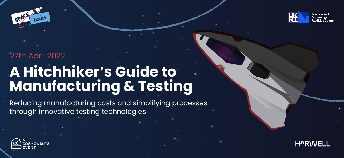 A Hitchhiker’s Guide to Manufacturing & Testing